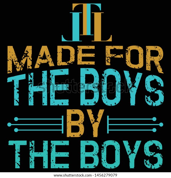 Made Boys By Boys Typography Tshirt Stock Vector (Royalty Free ...