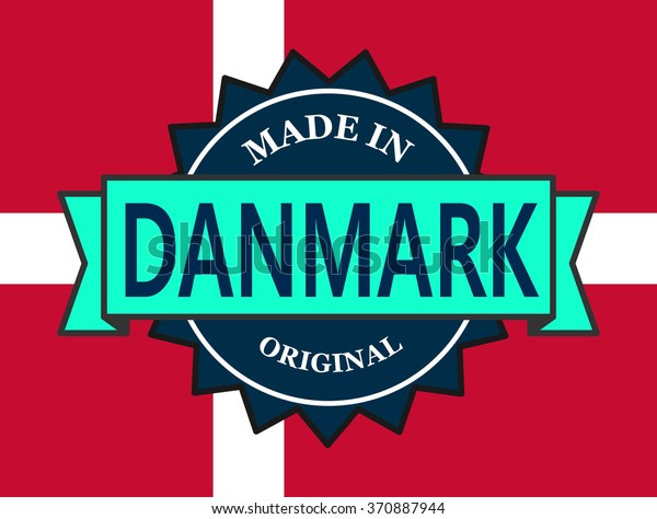 Made Danmark Label On Country Flag Stock Vector (Royalty Free ...
