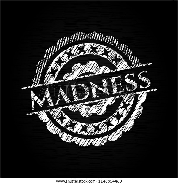Madness Chalk Emblem Written On Blackboard Stock Vector (Royalty Free ...