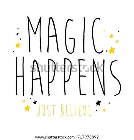 Magic Happens Slogan Yellow Star Pattern Stock Vector (Royalty Free ...