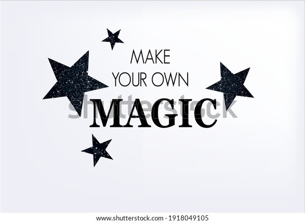 Magic Message Slogan Shiny Stars Design Stock Vector (Royalty Free ...