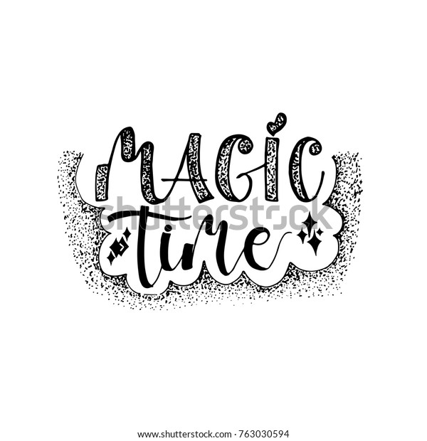 Magic Time Lettering Handmade Calligraphy Inscriptions Stock Vector ...