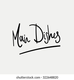 Main Dishes Hand Written Vector Text Stock Vector (Royalty Free ...