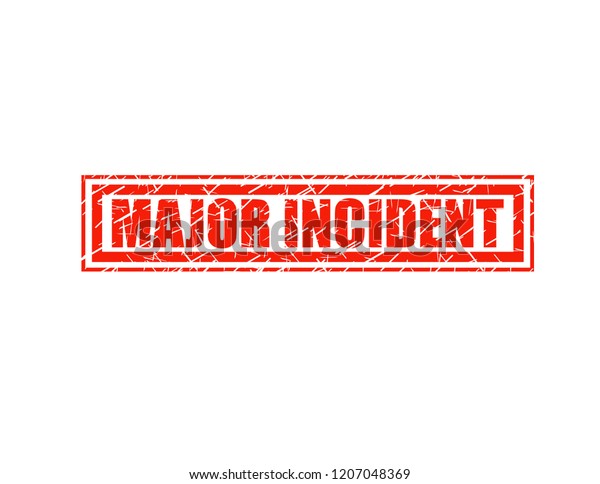 Major Incident Stamp Stock Vector (Royalty Free) 1207048369 | Shutterstock