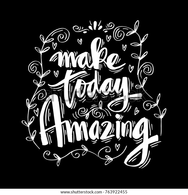 Make Amazing Today Inspirational Quote: vetor stock (livre de direitos ...