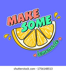 420 Lemonade slogans Images, Stock Photos & Vectors | Shutterstock