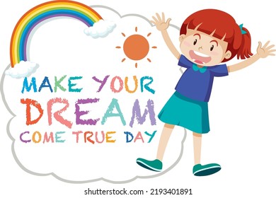 Make Your Dream Come True Day Stock Vector (Royalty Free) 2193401891 | Shutterstock