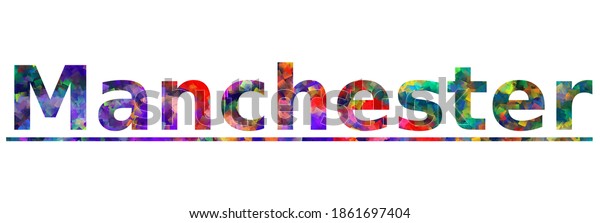 Manchester Colorful Typography Text Banner Vector Stock Vector (Royalty ...