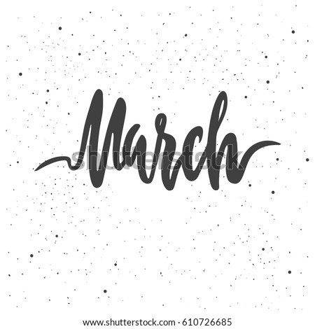 March Lettering Hand Drawn Vector Illustration Vector de stock (libre ...