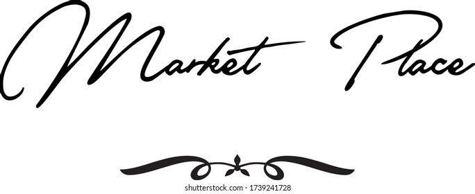 Market Place Cursive Calligraphy Black Color Stock Vector (Royalty Free ...