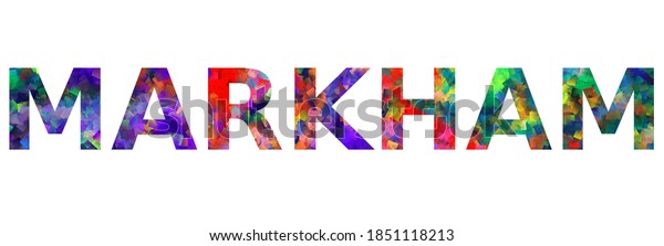 Markham Colorful Typography Text Banner Vector Stock Vector (Royalty ...