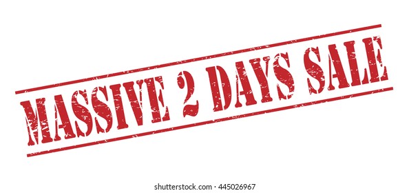 Massive 2 Days Sale Vector Stamp Stock Vector (Royalty Free) 445026967 ...