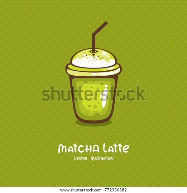 Matcha Latte Vector Illustration Yummy Milkshake Stock Vector (Royalty ...