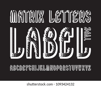 Matrix Letters Label Typeface White Contrasting Stock Vector (Royalty ...