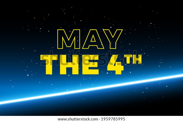 May 4th Holiday Greetings Vector Background Stock Vector (Royalty Free ...