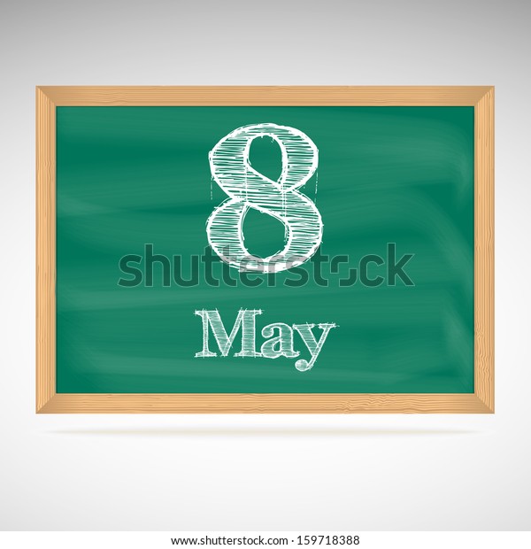 May 8 Day Calendar School Board Stock Vector (Royalty Free) 159718388 ...