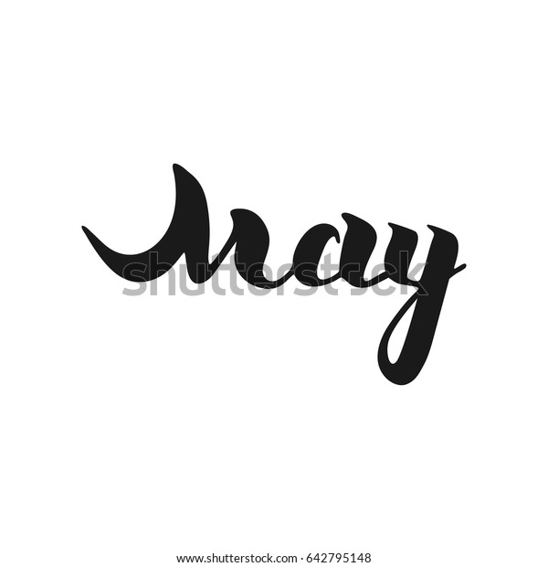 May Calligraphy Lettering Spring Quotes Handwritten Stock Vector ...