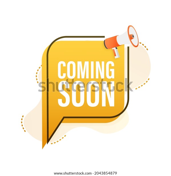 Megaphone Label Coming Soon Megaphone Banner Stock Vector (Royalty Free ...