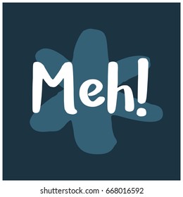 28 Meh word Images, Stock Photos & Vectors | Shutterstock