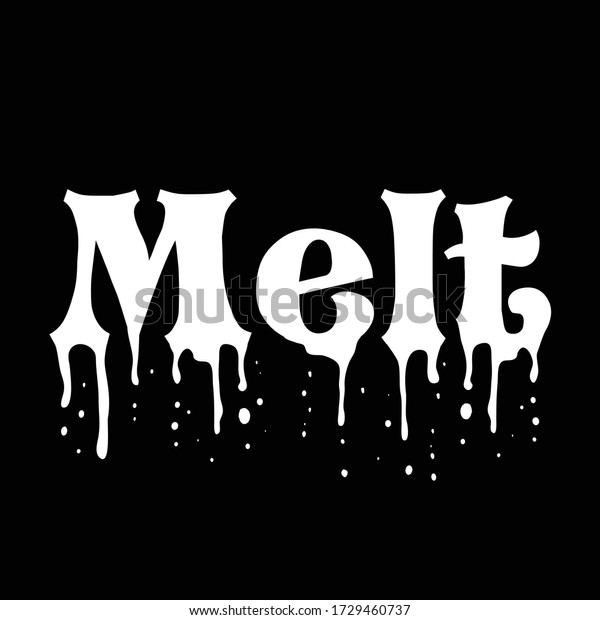 Melt Logo Dripping Letters Stock Vector (Royalty Free) 1729460737