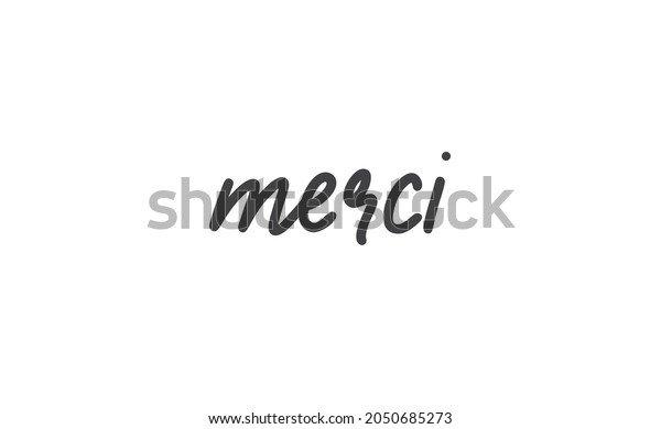 Merci Calligraphy Text Hand Drawn Phrase Stock Vector (Royalty Free ...