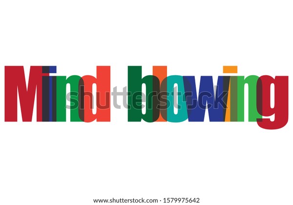 Mind Blowing Colourfull Lettering Typographic Vector Stock Vector ...
