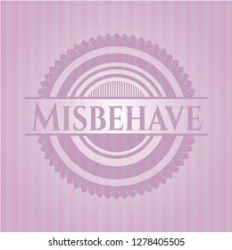Misbehave Pink Emblem Stock Vector (Royalty Free) 1278405505 | Shutterstock