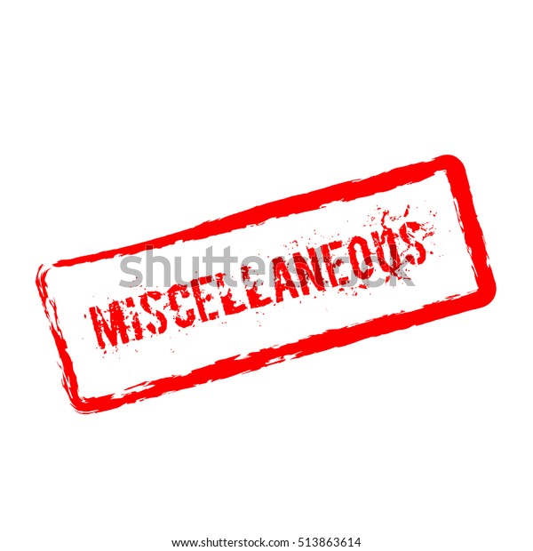 Miscellaneous Red Rubber Stamp Isolated On Stock Vector (Royalty Free ...