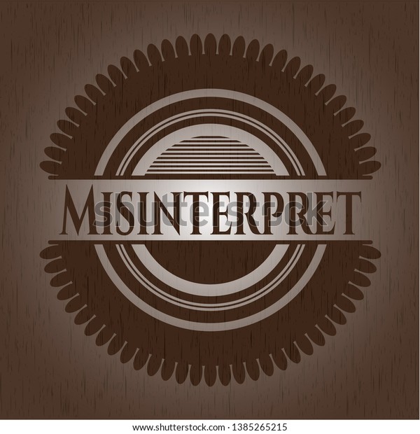 Misinterpret Wooden Emblem Vintage Vector Illustration Stock Vector ...