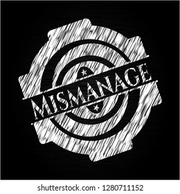 Mismanage Written Chalkboard Texture Stock Vector (Royalty Free ...