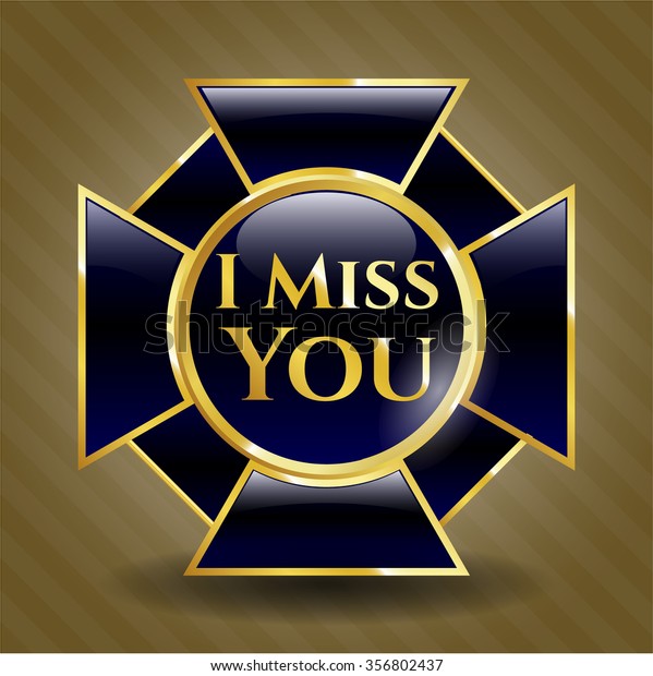 Miss You Gold Emblem Badge Stock Vector (Royalty Free) 356802437 ...