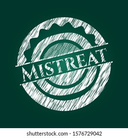 Mistreat Written Chalkboard Texture Vector Illustration: vector de ...