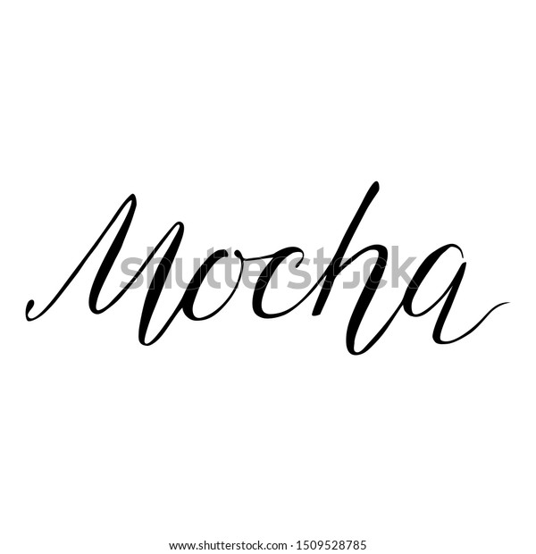 Mocha Handwritten Lettering Can Be Used Stock Vector (Royalty Free ...