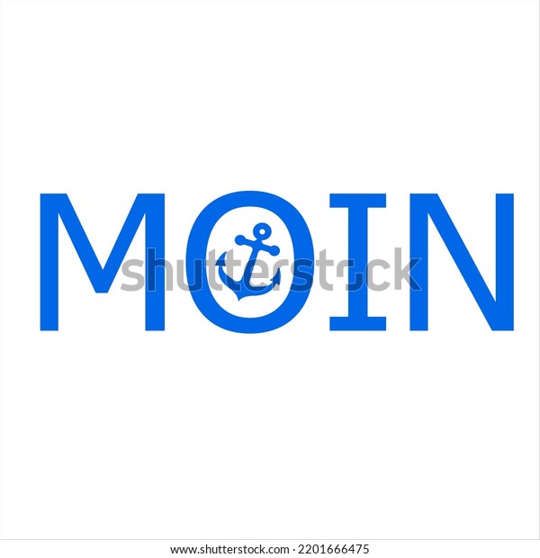 Moin Hello North German Text Anchor Stock Vector (Royalty Free ...