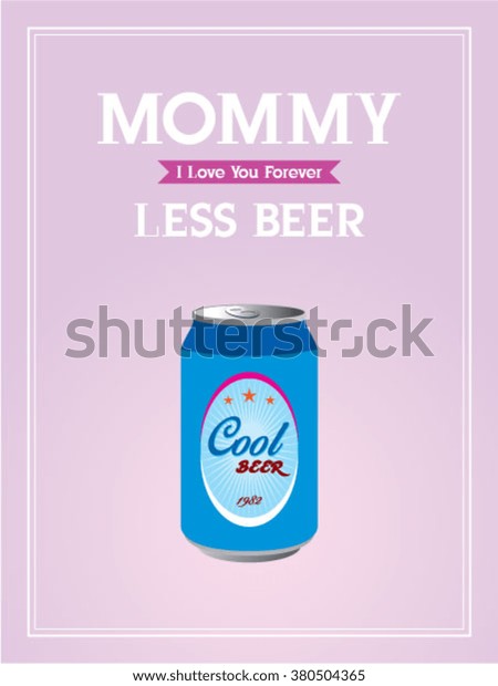 Mommy Less Beer Can Vector Illustration Stock Vector (Royalty Free ...