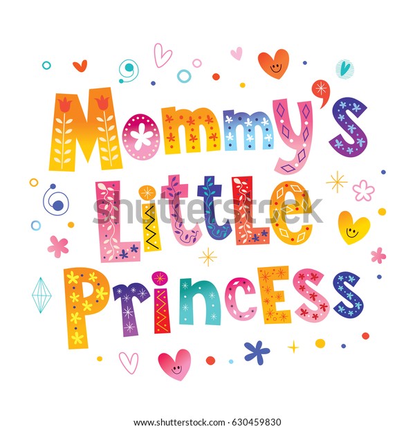 Mommys Little Princess Stock Vector (Royalty Free) 630459830 | Shutterstock