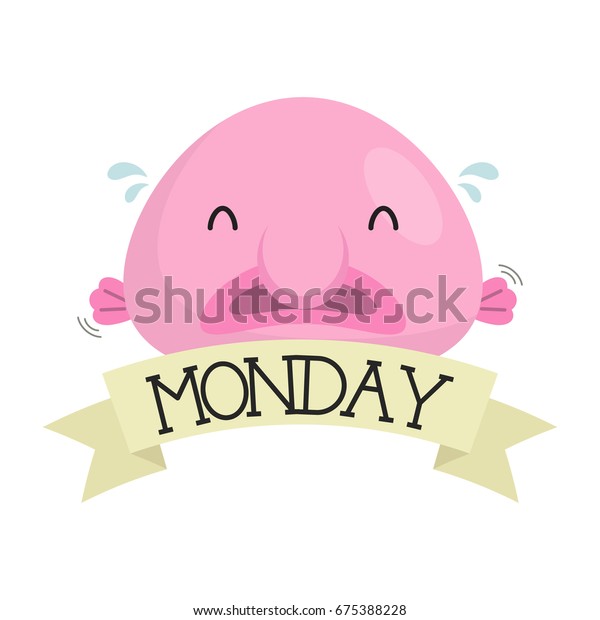 Monday Blob Fish Feeling White Background Stock Vector (Royalty Free ...