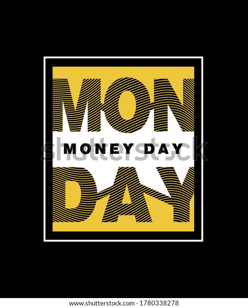 Monday Typography Tee Shirt Design Graphic Stock Vector (Royalty Free ...