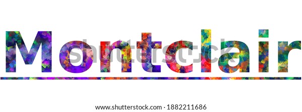 Montclair Colorful Typography Text Banner Vector Stock Vector (Royalty ...