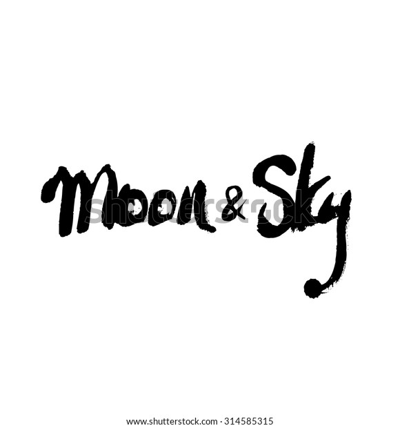 Moon Sky Ink Hand Drawn Lettering Stock Vector (Royalty Free) 314585315 ...
