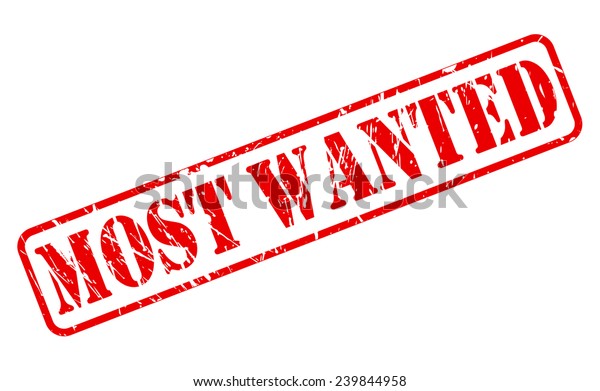 Most Wanted Red Stamp Text On Stock Vector (Royalty Free) 239844958 ...