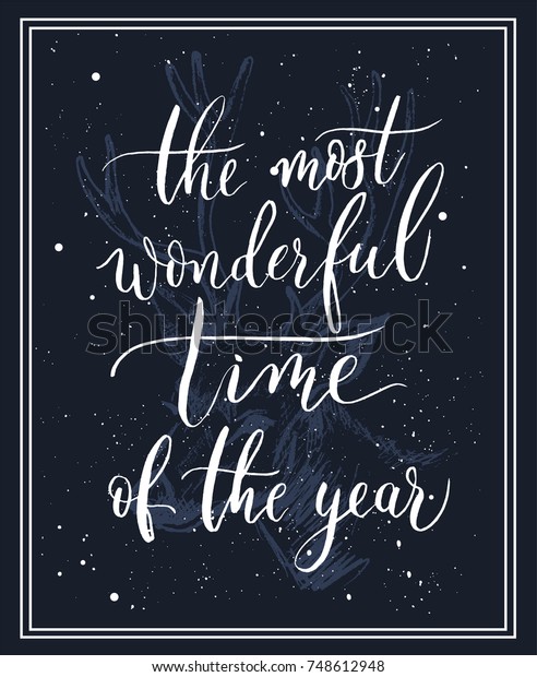 Most Wonderful Time Year Calligraphy Lettering Stock Vector (Royalty ...