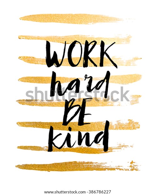 Motivaion Poster Work Hard Be Kind Stock Vector (Royalty Free ...