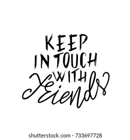 Motivation Phrase Keep Touch Friends: vector de stock (libre de ...