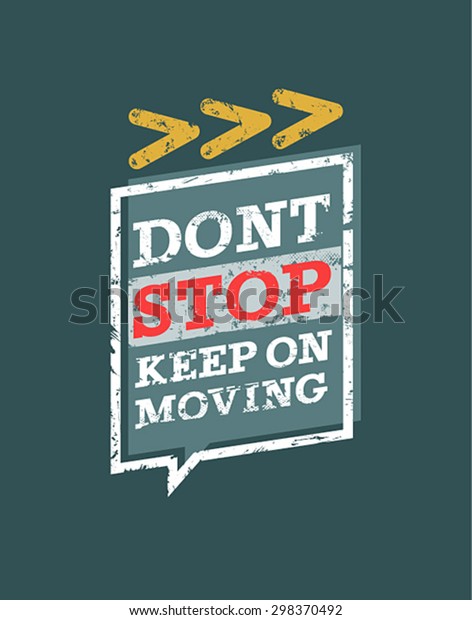 Motivation Poster Dont Stop Keep On Stock Vector (Royalty Free ...
