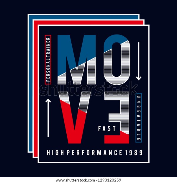 Move Fast Typography T Shirt Design Stock Vector (Royalty Free) 1293120259