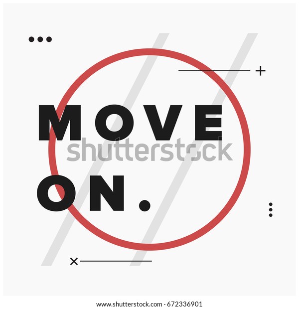 Move On Motivational Quote Vector Poster Stock Vector (Royalty Free ...