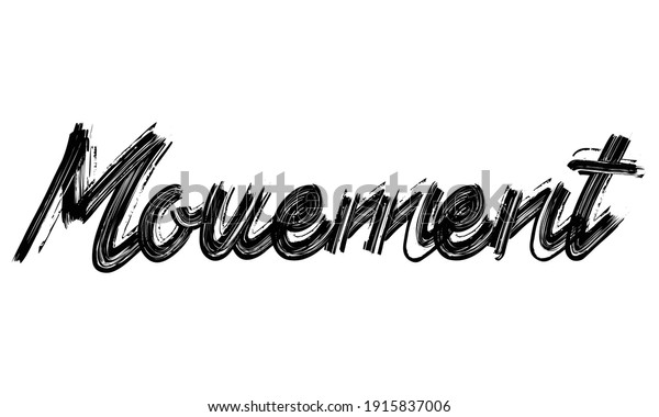 Movement Typography Black Text Hand Written Stock Vector (Royalty Free ...