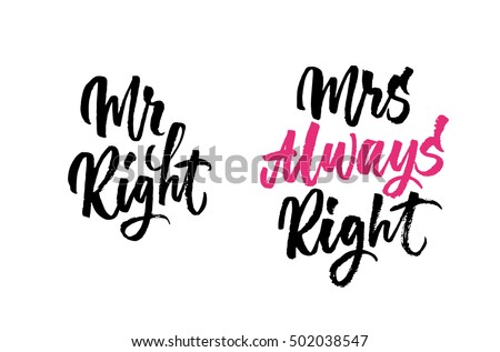 Mr Right Mrs Always Right Hand Stock Vector (Royalty Free) 502038547 ...