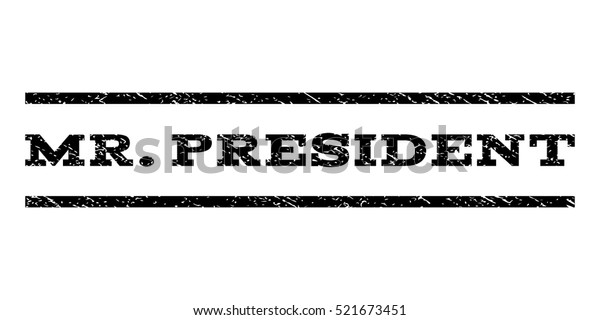 70 Mr President Stock Vectors, Images & Vector Art | Shutterstock